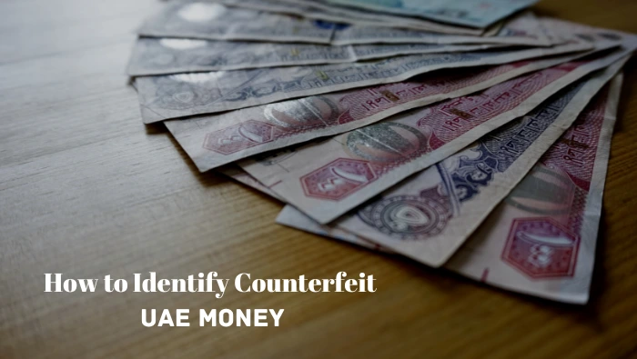 How to Identify Counterfeit UAE Dirhams - Remitforex